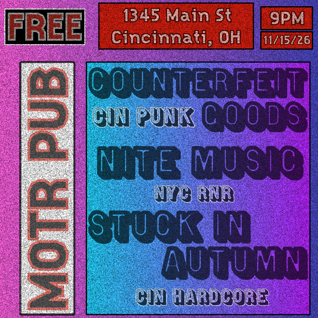 COUNTERFEIT GOODS w/ NITE MUSIC (NYC) and STUCK IN AUTUMN | MOTR Pub ...